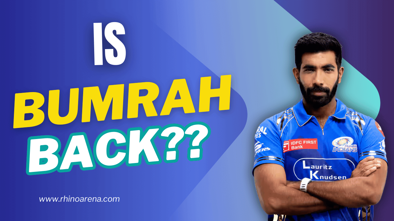 Is Bumrah Back???? | RhinoArena | RhinoArena